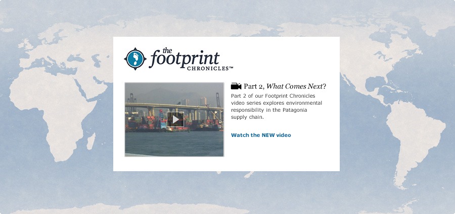 Footprint Chronicles Gets Freshened Up for Fall - Patagonia Stories